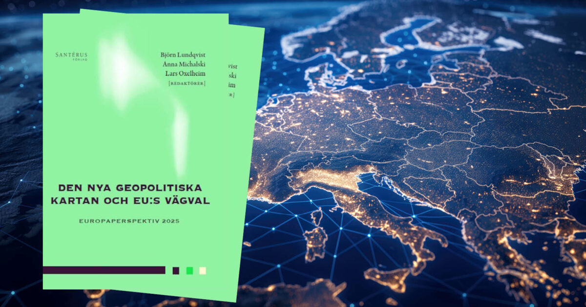 Den nya geopolitiska kartan och EU:s vägval – Handelskammaren